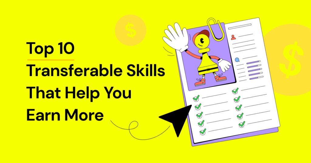 Top 10 Transferable Skills That Help You Earn More - A Checklist - Pawns