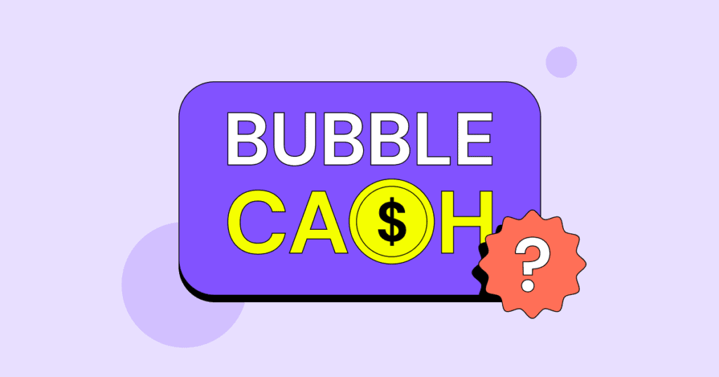 Is Bubble Cash Legit? A Clear Look at Its Credibility and Payouts